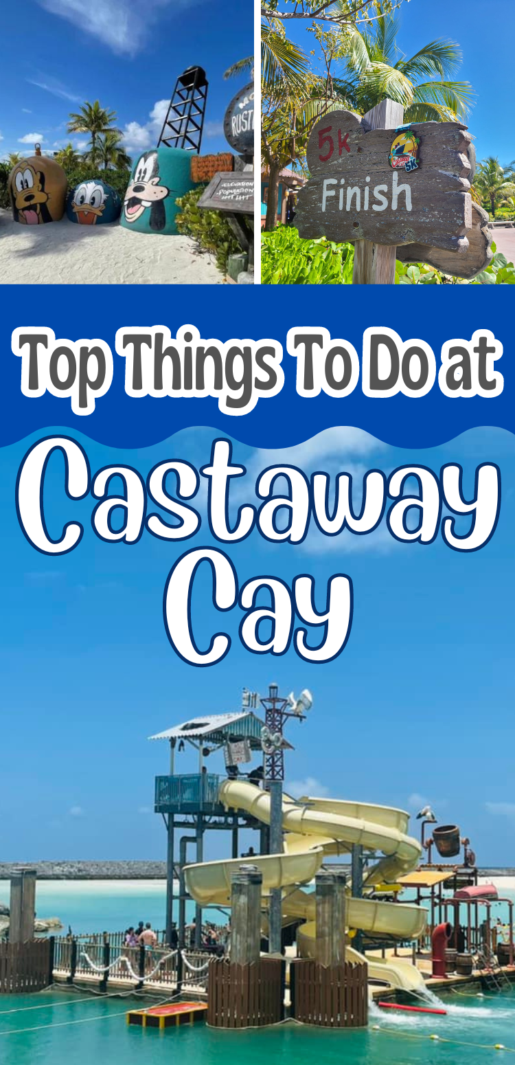 Top Things To Do at Castaway Cay - Pixie Dusted Journeys